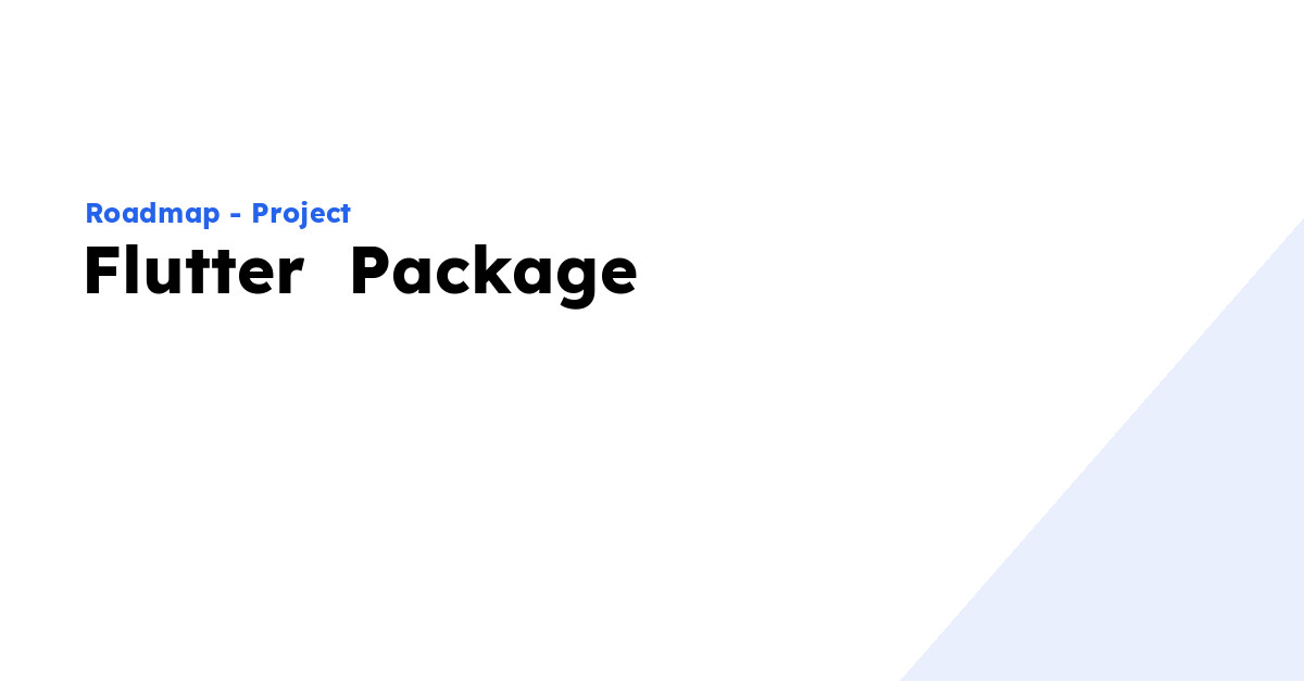 Flutter Package - FlutterPing Roadmap Flutter Package - FlutterPing Roadmap